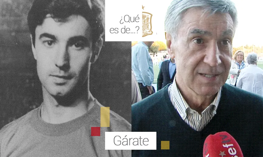 Qué es de... José Eulogio Gárate | www.rfef.es